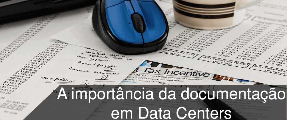 Documentação de Datacenter e sua Importância - | Tripletech Soluções em TI